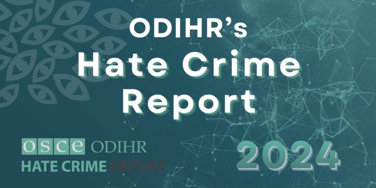 OSCE releases 2024 Hate Crime Report | Millet News